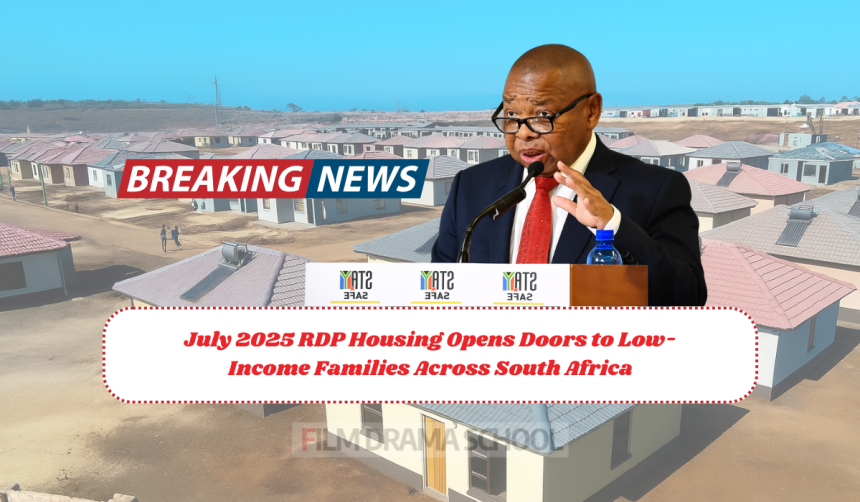 July 2025 RDP Housing Opens Doors to Low-Income Families Across South ...