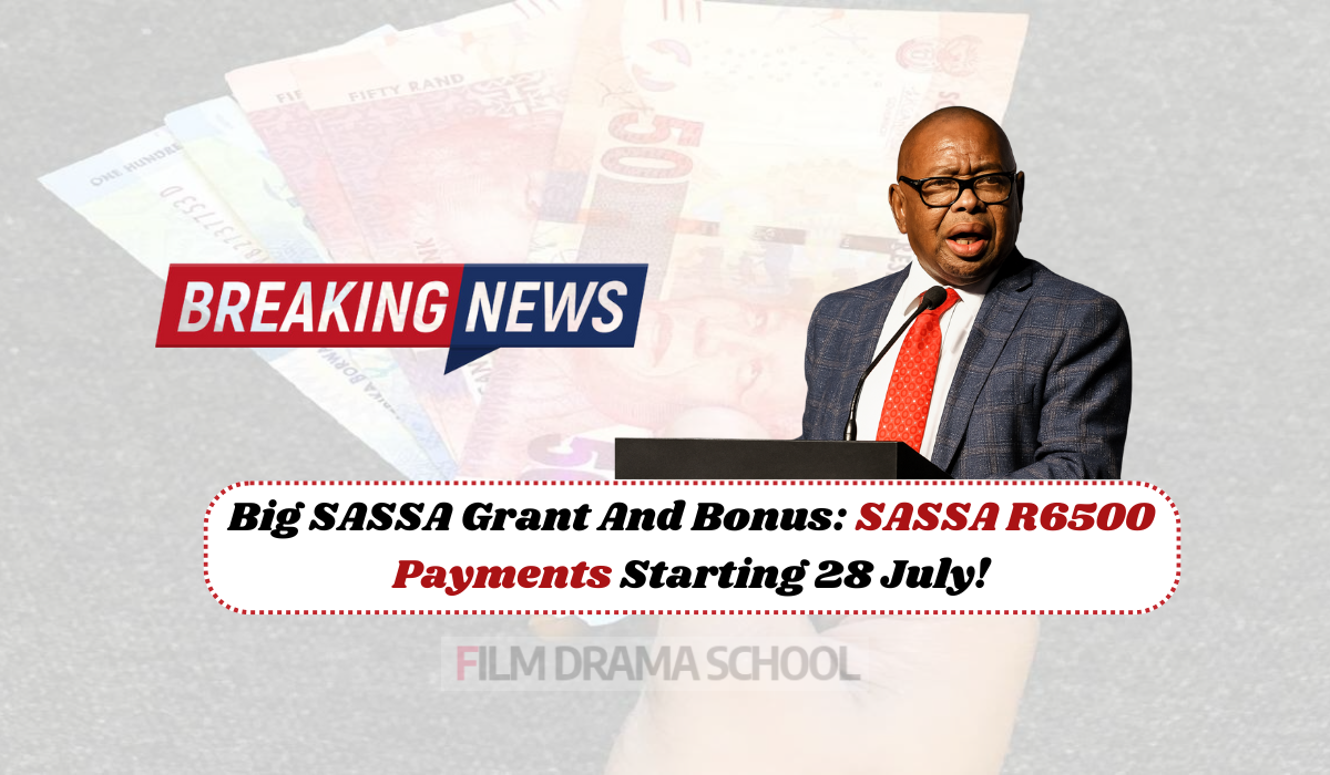 Big SASSA Grant And Bonus: SASSA R6500 Payments Starting 28 July!
