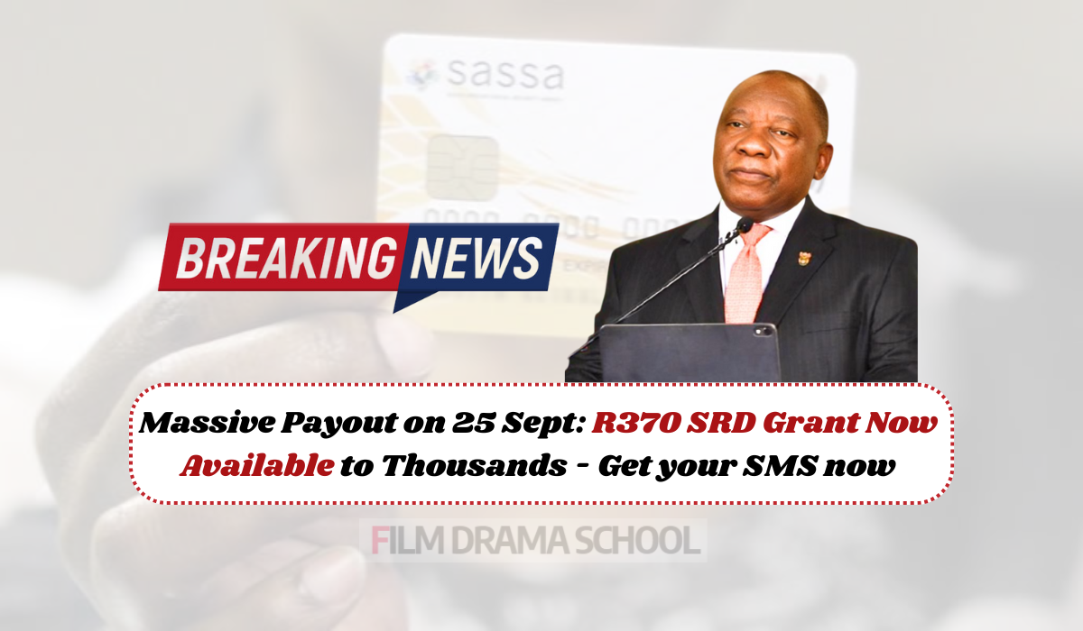 Massive Payout on 25 Sept: R370 SRD Grant Now Available to Thousands - Get your SMS now