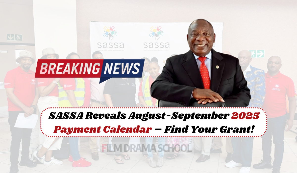SASSA Reveals August-September 2025 Payment Calendar – Find Your Grant!