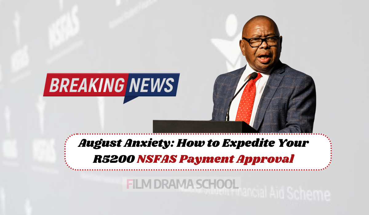 August Anxiety: How to Expedite Your R5200 NSFAS Payment Approval
